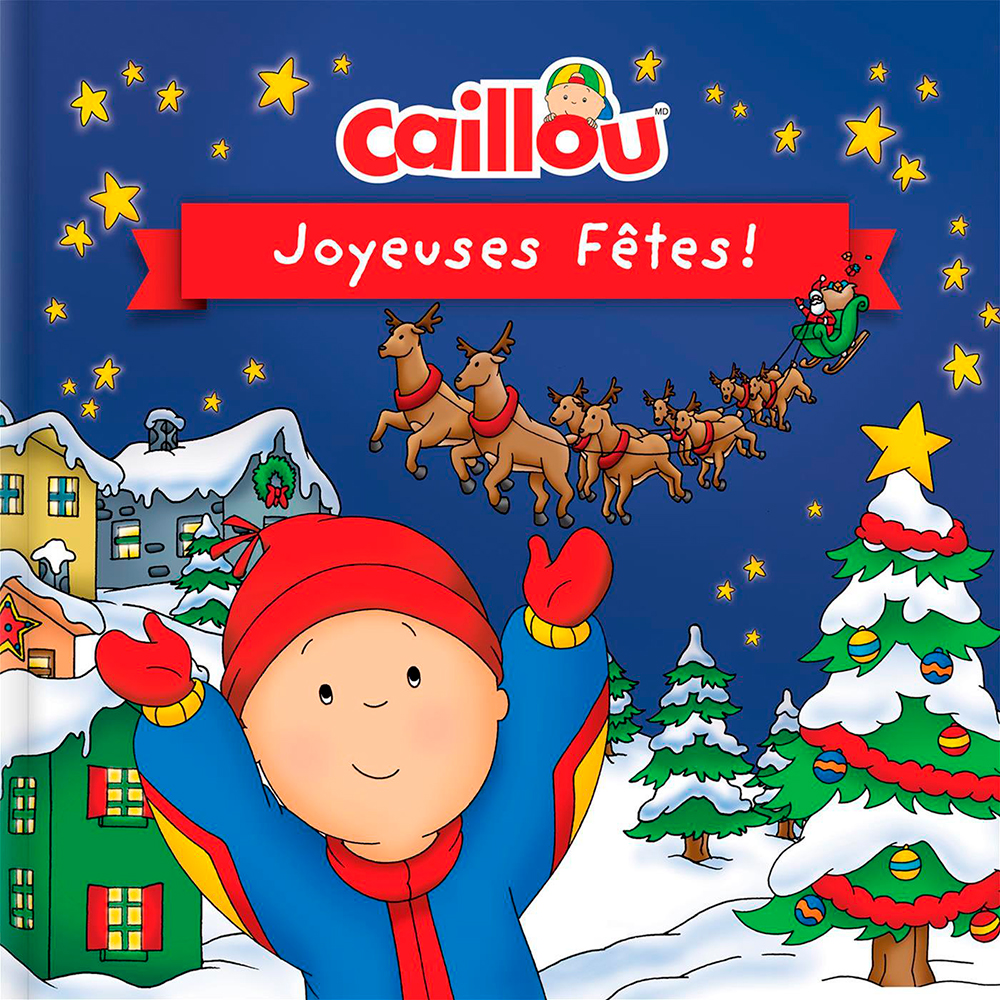 Book - Caillou, Joyeuse Fêtes! - French version - Books