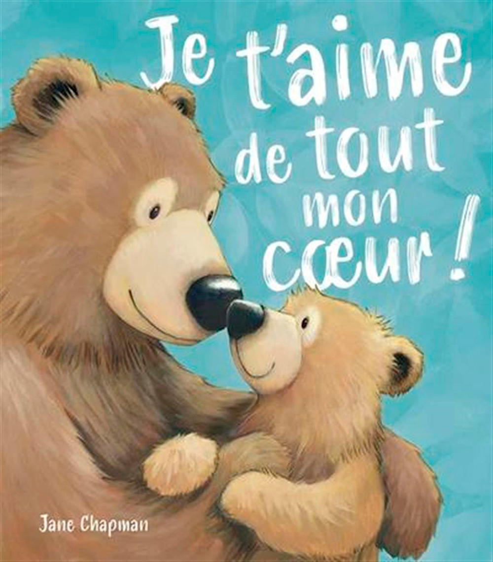 Book - Je t'aime de tout mon coeur! - French version - Books