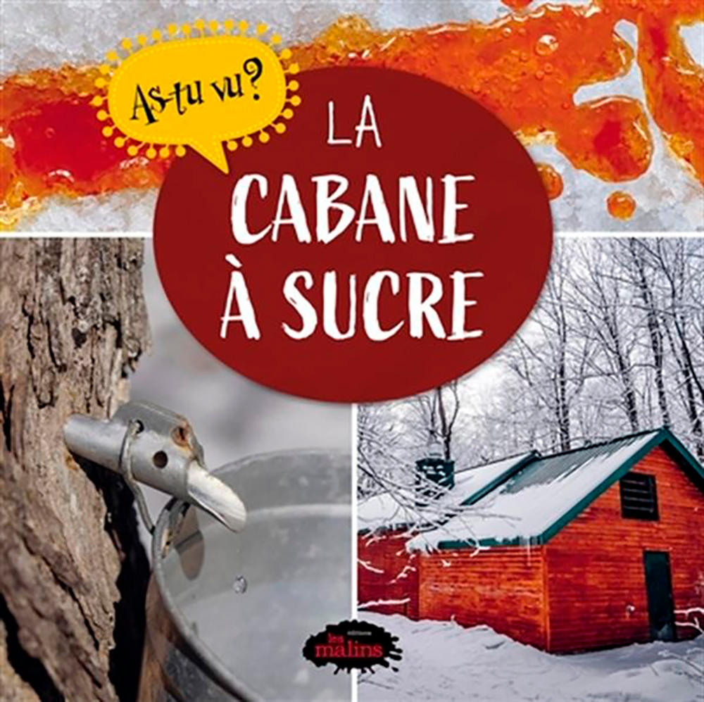 Book - AS-TU VU? La cabane à sucre - French version - Books